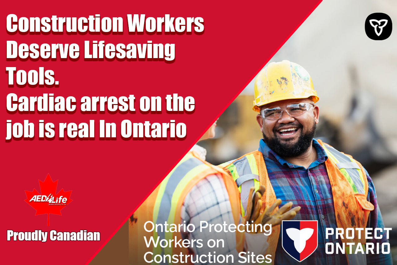 The Builders of Ontario Deserve Lifesaving Tools – The AED Shop